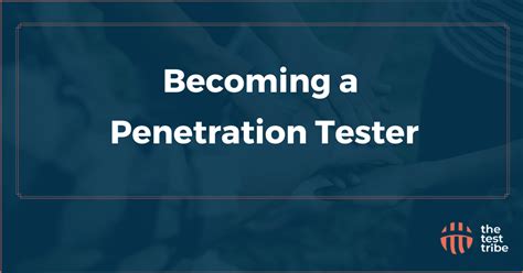 How To Become A Pen Tester In 2024 Complete Guide The Test Tribe