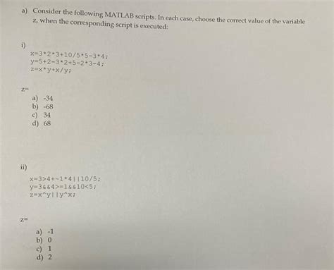 Solved A Consider The Following MATLAB Scripts In Each Chegg Com