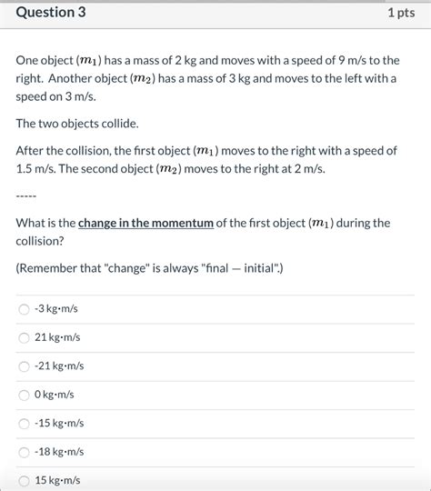 Solved Question 3 1 Pts One Object Mı Has A Mass Of 2 Kg