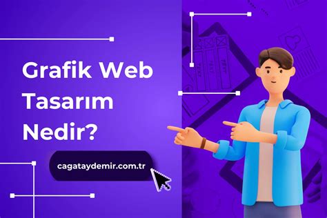 Grafik Web Tasarım Nedir Çağatay Demİr