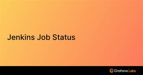 Jenkins Job Status Grafana Labs