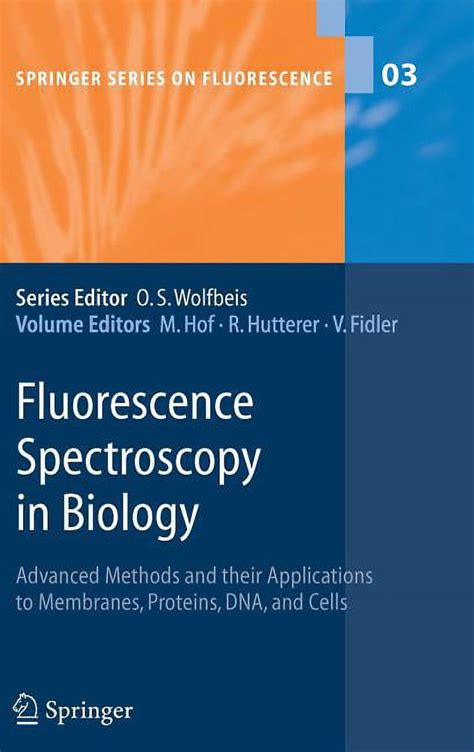Springer Fluorescence Fluorescence Spectroscopy In Biology Advanced Methods And Their