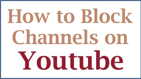 How To Block Youtube Channels