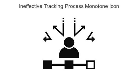 Ineffective Tracking Process Monotone Icon In Powerpoint Pptx Png And Editable Eps Format PPT