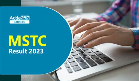 MSTC Result 2023 Check AM And MT Result Link