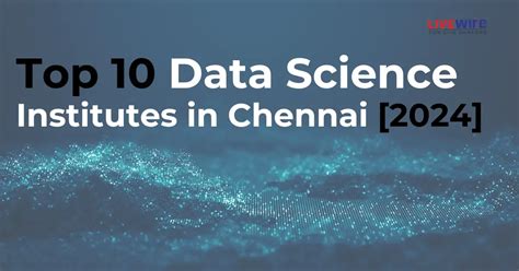 Top 10 Data Science Institutes In Chennai 2024