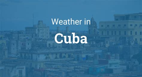 Weather In Cuba