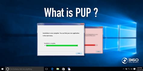Pup What Is It And Why Shoud You Care 360 Total Security Blog