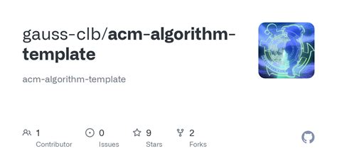GitHub Gauss Clb Acm Algorithm Template Acm Algorithm Template