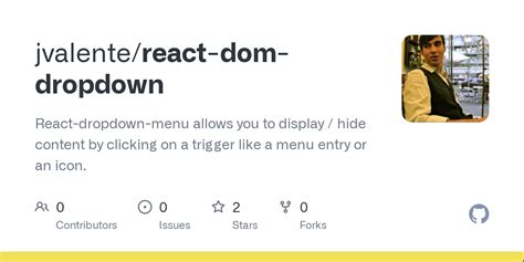 GitHub Jvalente React Dom Dropdown React Dropdown Menu Allows You To Display Hide Content