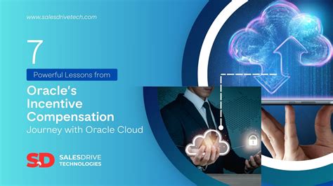 Seven Powerful Lessons From Oracles Incentive Compensation Journey