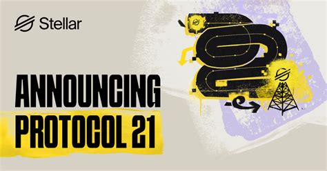 Stellar Announcing Protocol 21