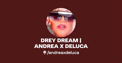 Drey Dream Andrea X Deluca Tiktok Linktree