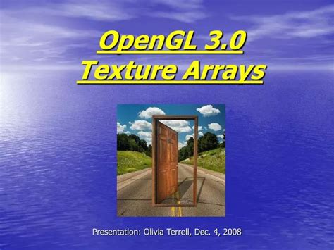 Ppt Opengl 30 Texture Arrays Powerpoint Presentation Free Download
