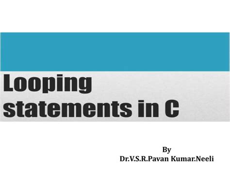 Looping Statementspptx Looping Statementspptx