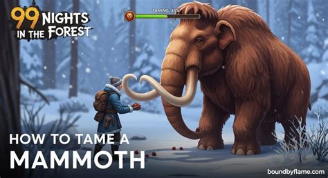 How To Tame A Mammoth In 99 Nights In The Forest March 2026 Ultimate