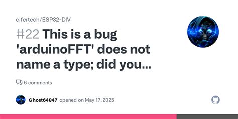 This Is A Bug ArduinoFFT Does Not Name A Type Did You Mean ArduinoFFT Issue