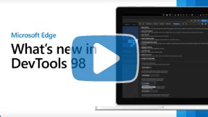 What S New In DevTools Microsoft Edge 98 Microsoft Edge Developer Documentation Microsoft