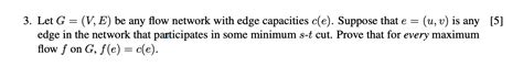 solved 3 let g v e be any flow network with edge