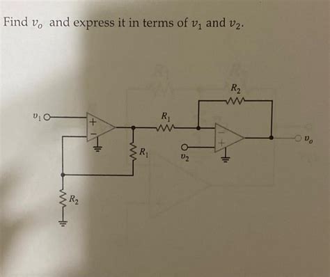 Solved Find V0 And Express It In Terms Of V1 And V2 Chegg Com