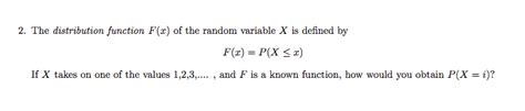 Solved The Distribution Function F Of The Random Chegg