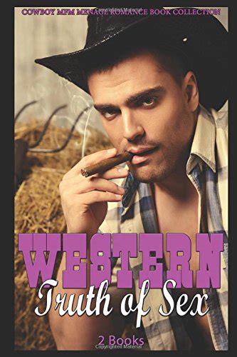 Western Truth Of Sex Cowbabe MFM Menage Romance Book Collection By Barbara Downey Goodreads