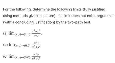 Solved For The Following Determine The Following Limits Chegg