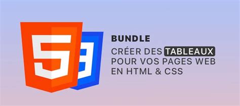 Tuto Créer Des Tableaux En Css Pure Sur