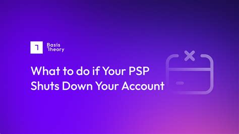 What To Do If Your Payment Provider Psp Shuts Down Your Account