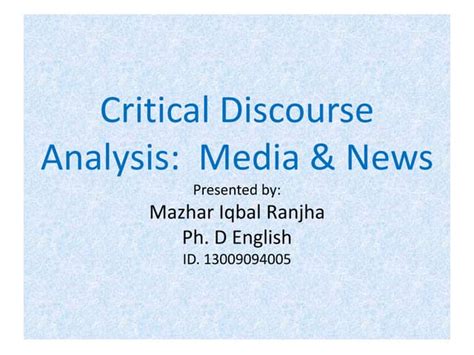 Critical Discourse Analysis Of The Ideology Of Media Presented Through News Pptx