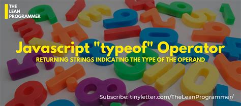 The Javascript Typeof” Operator Returning Strings Indicating The Type By Harsha