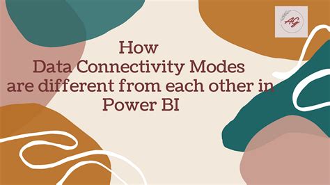How Data Connectivity Modes Are Different From Each Other In Power Bi