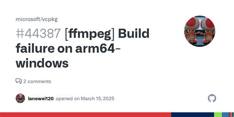 Ffmpeg Build Failure On Arm Windows Issue Microsoft Vcpkg GitHub
