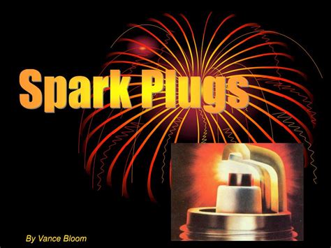 Ppt Spark Plugs Powerpoint Presentation Free Download Id4918074