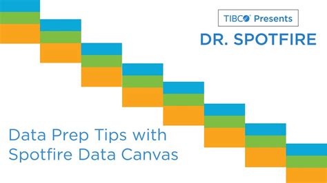 Dr Spotfire Data Prep Tips For The Spotfire Data Canvas Youtube
