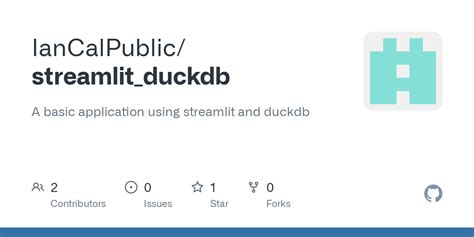 Github Iancalpublicstreamlitduckdb A Basic Application Using