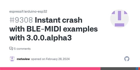 Instant Crash With BLE MIDI Examples With Alpha Issue Espressif Arduino Esp