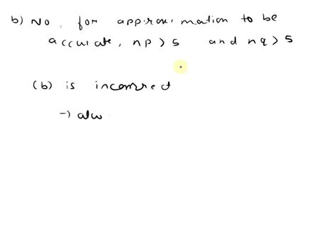 Solved Can The Normal Distribution Always Be Used To Approximate The Binomial Distribution