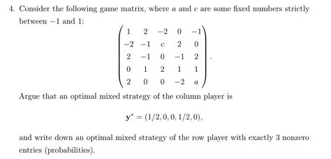 Solved 4 Consider The Following Game Matrix Where A And C