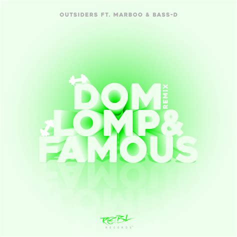 Dom Lomp And Famous Remix