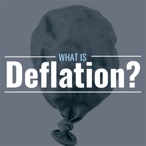 What Is Deflation Definition Examples Causes Solutions TheStreet