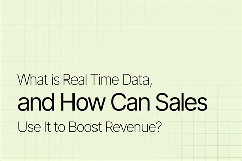 what is real time data and how can sales use it to boost revenue