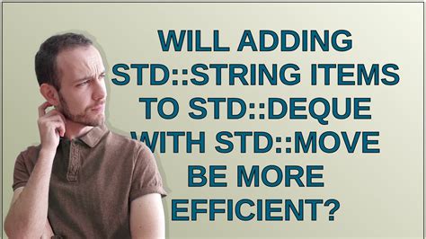 will adding std string items to std deque with std move be more
