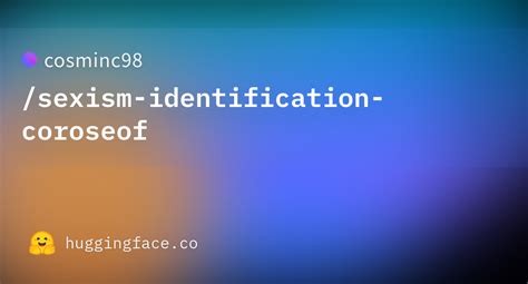 Cosminc98 Sexism Identification Coroseof · Hugging Face