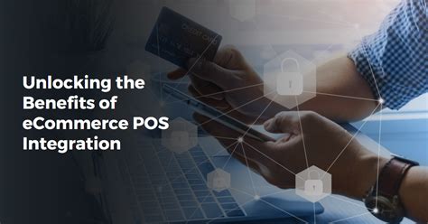 Ecommerce Pos Integration 4 Mistakes To Avoid 2024