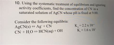 Solved Use Systematic Treatment Of Equilibrium