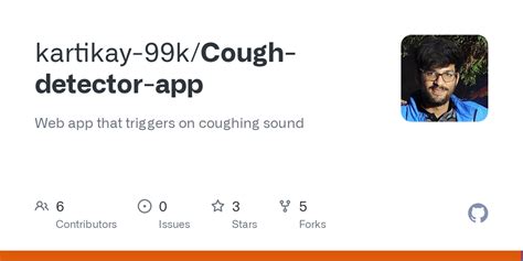 GitHub Kartikay K Cough Detector App Web App That Triggers On Coughing Sound