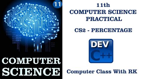 Cs2 Percentage 11th Computer Science Practical Dev C Computer