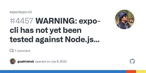 WARNING Expo Cli Has Not Yet Been Tested Against Node Js V Issue Expo Expo Cli
