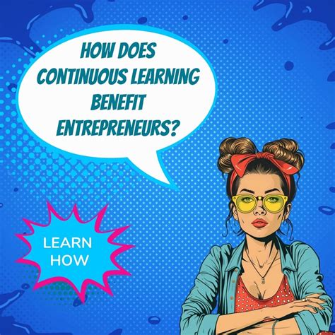 The Importance Of Continuous Learning In Entrepreneurship
